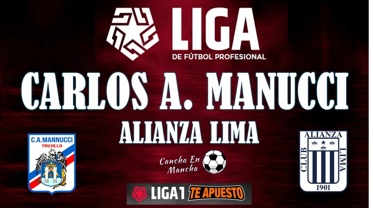 Alianza Lima vs. Manucci: Hora y dónde ver el encuentro EN VIVO por el ...